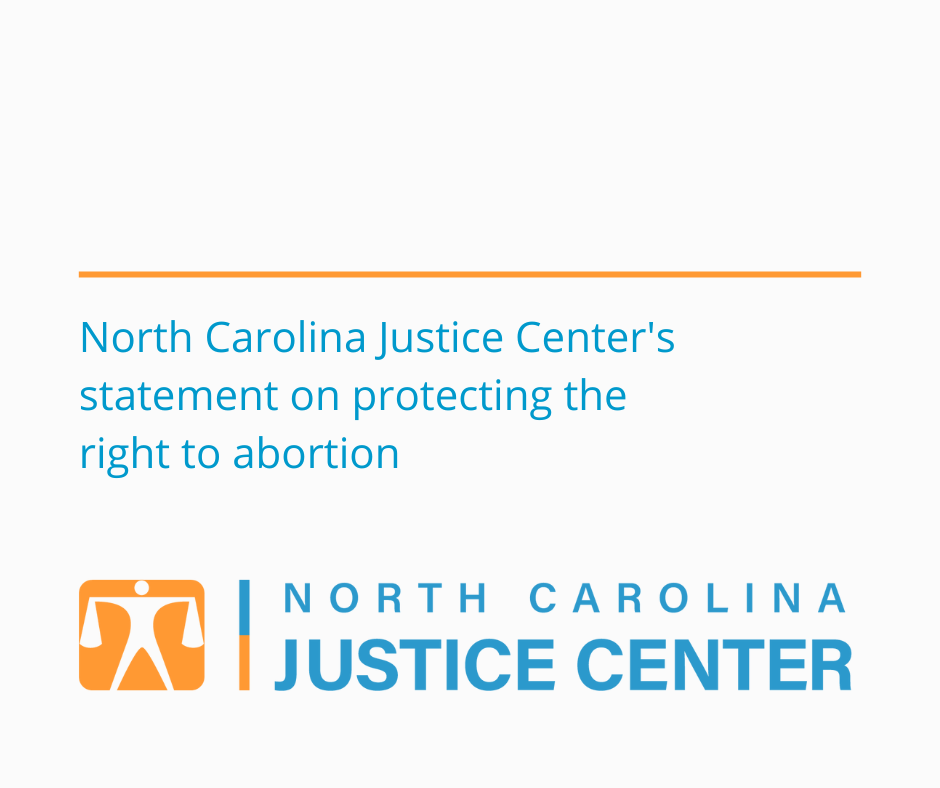 North Carolina Justice Center’s statement on protecting the right to ...